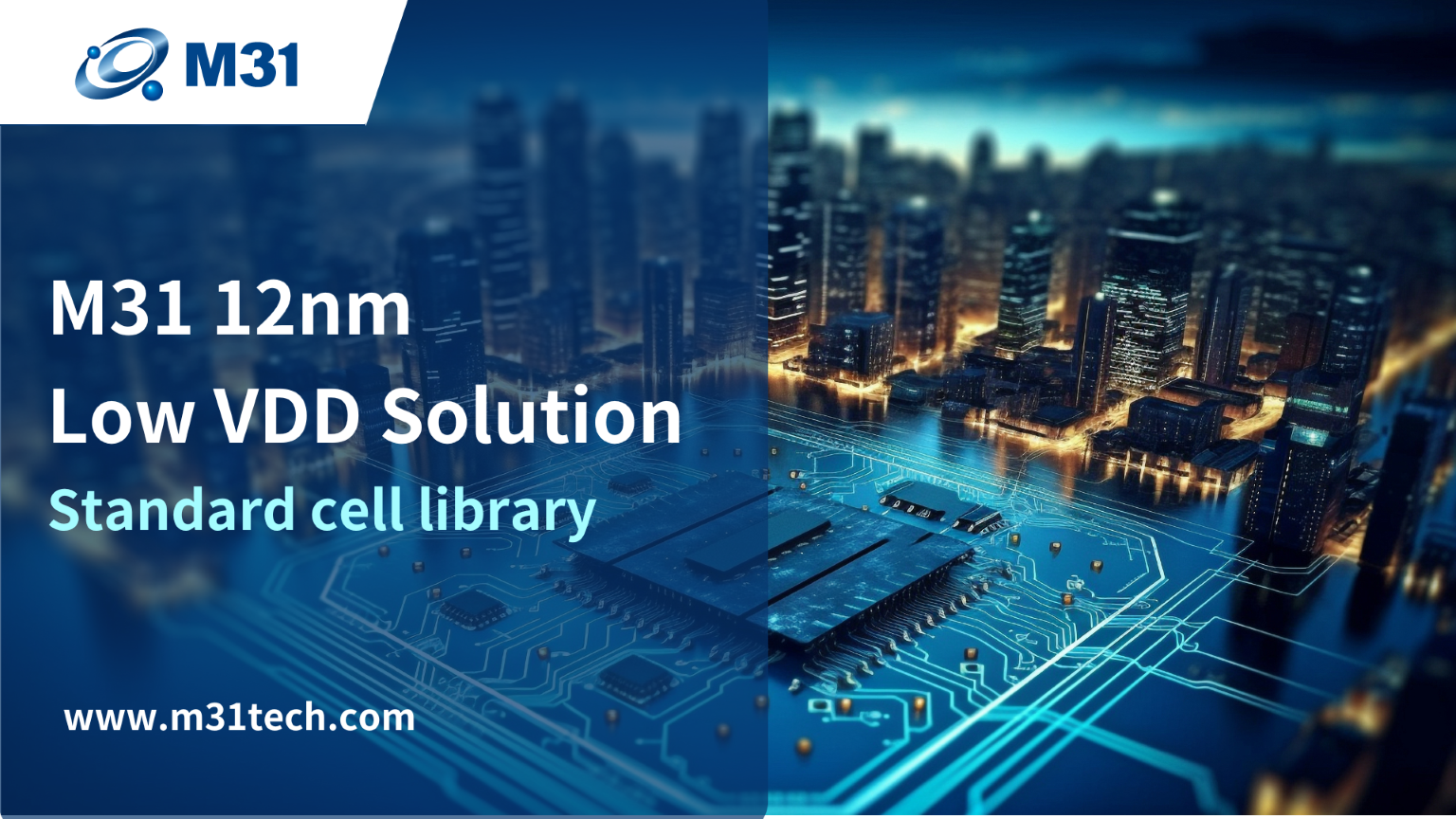 M31 12nm Low VDD Solution-Standard Cell Library - M31 Technology ...